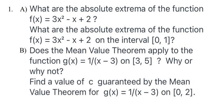 Solved 1. A) What are the absolute extrema of the function | Chegg.com
