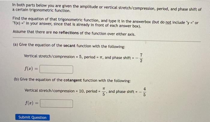 Solved (b) Give the equation of the cosine function with the | Chegg.com