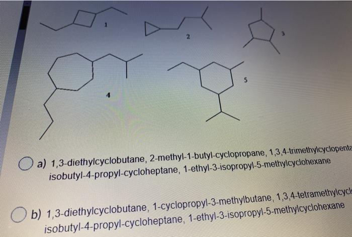 Solved a) 1,3-diethylcyclobutane, | Chegg.com
