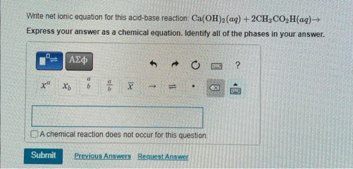Solved Write net ionic equation for this acid-base reaction: | Chegg.com