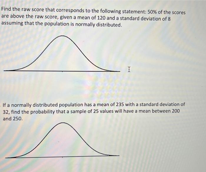 Solved Find the raw score that corresponds to the following | Chegg.com