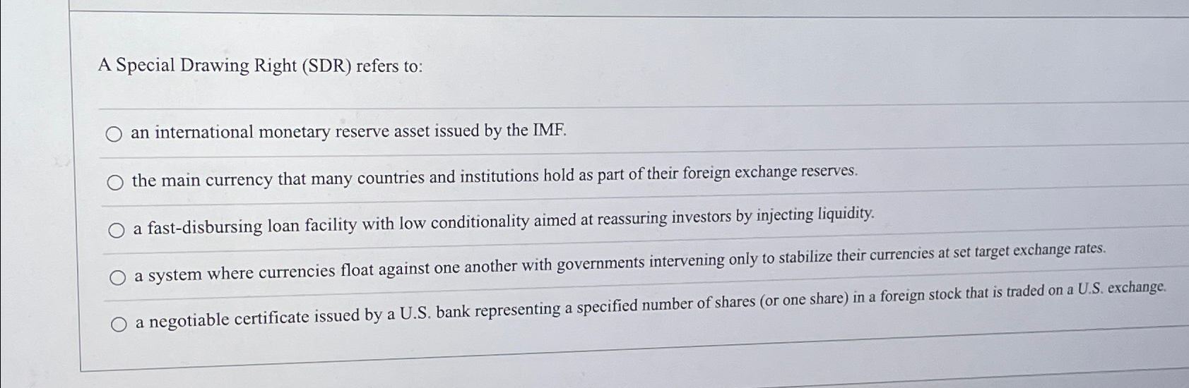 Solved A Special Drawing Right (SDR) ﻿refers to:an | Chegg.com