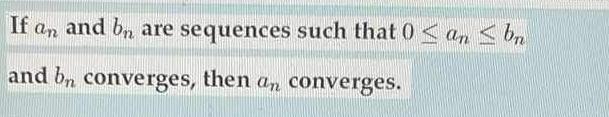 Solved If an ﻿and bn ﻿are sequences such that 0≤an≤bn ﻿and | Chegg.com