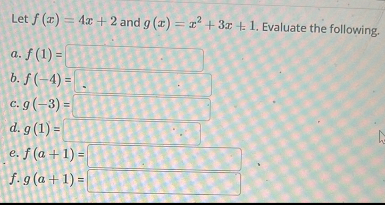 Solved Let f(x)=4x+2 ﻿and g(x)=x2+3x+1. ﻿Evaluate the | Chegg.com