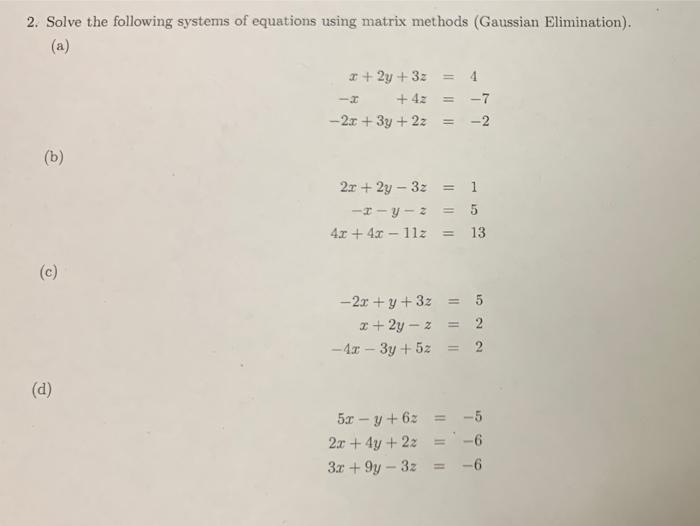 Solved 2. Solve the following systems of equations using | Chegg.com