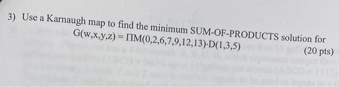 Solved 3) Use a Karnaugh map to find the minimum | Chegg.com