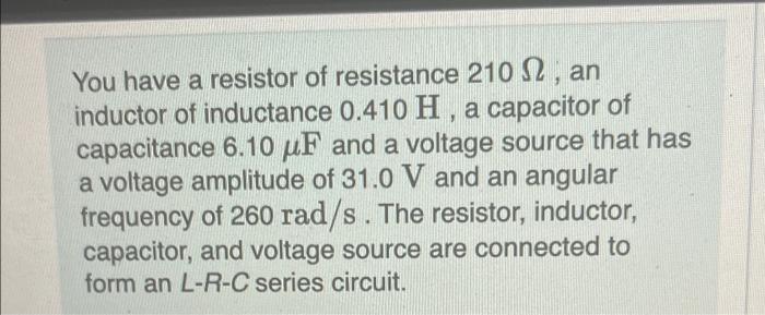 Solved You have a resistor of resistance 210 12 , an | Chegg.com