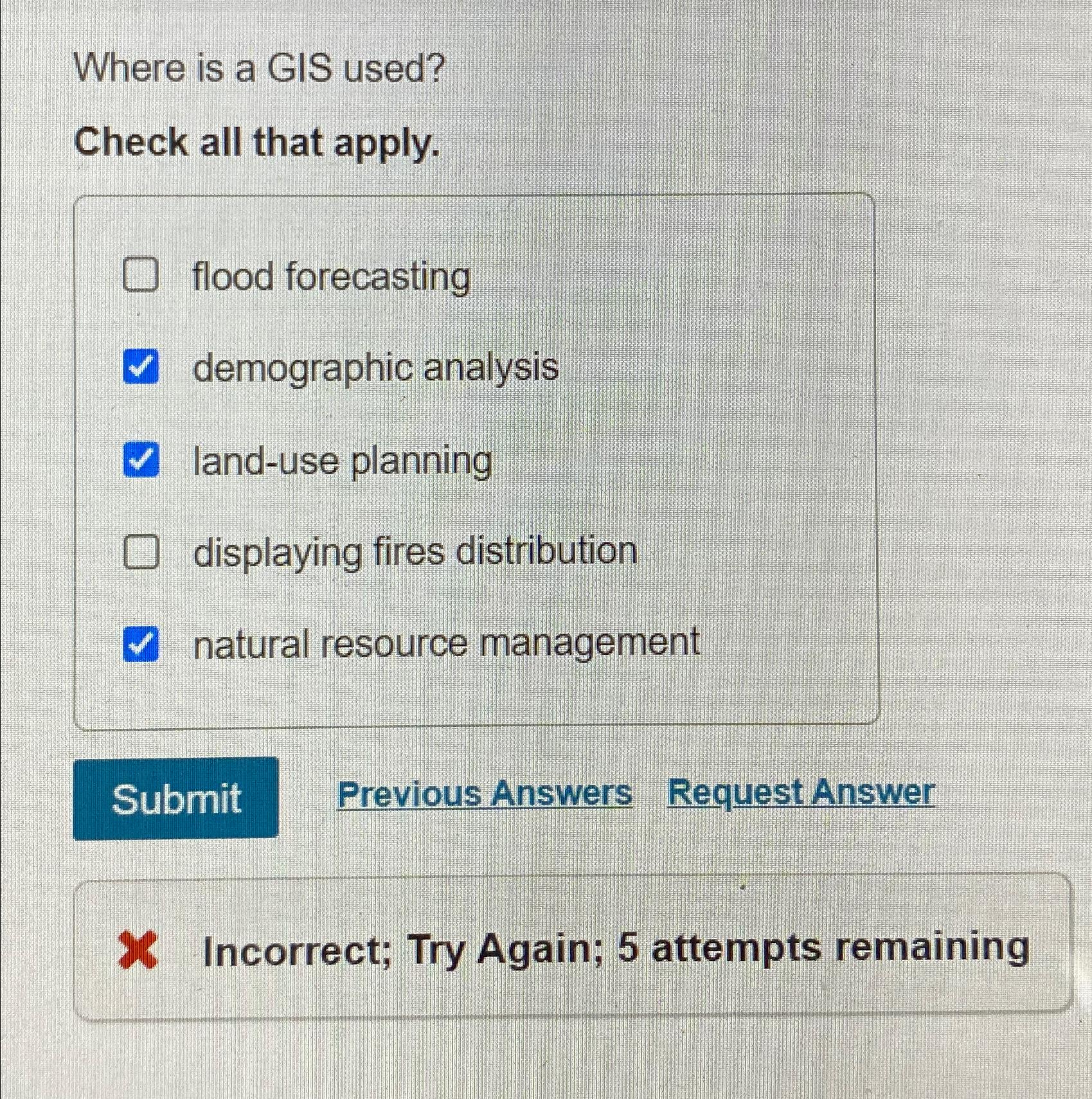 Solved Where is a GIS used?Check all that apply.flood | Chegg.com