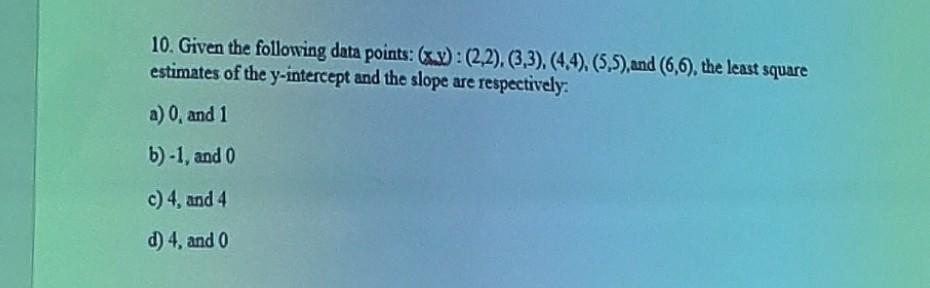 Solved 10. Given the following data points: | Chegg.com