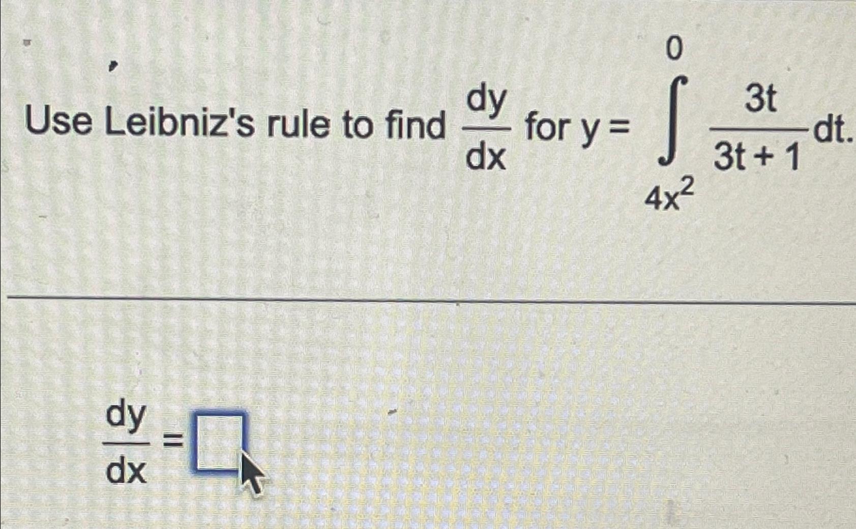 Solved Use Leibniz's rule to find dydx ﻿for | Chegg.com
