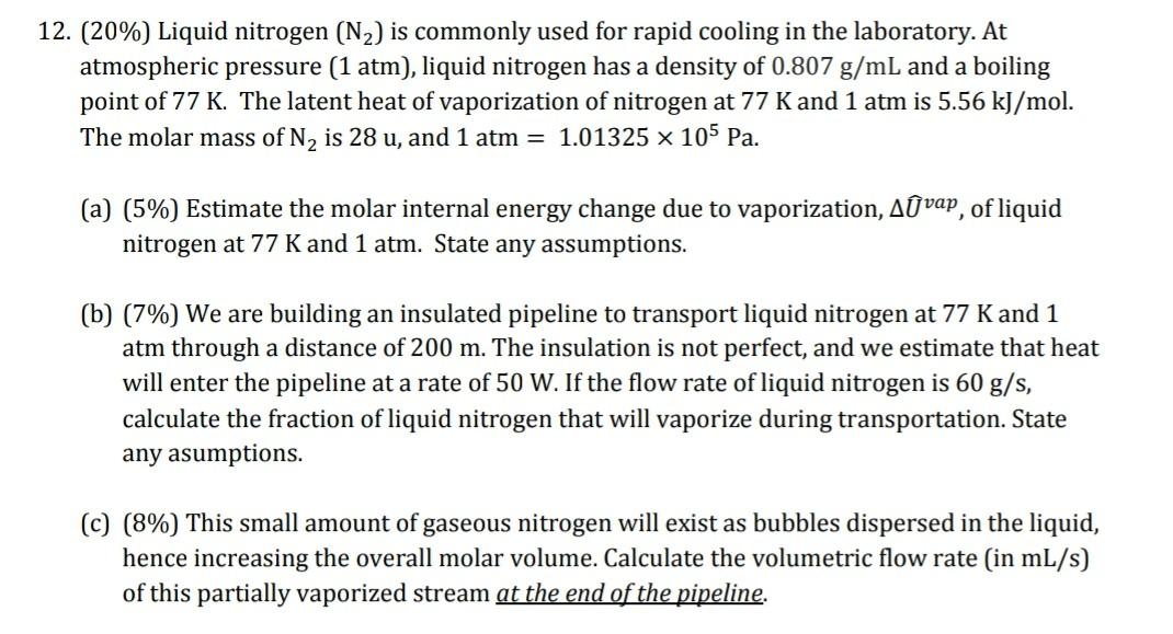 Solved 12. (20%) Liquid nitrogen (N2) is commonly used for | Chegg.com