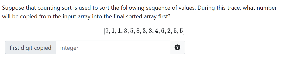 Solved Suppose that counting sort is ﻿used to ﻿sort the | Chegg.com