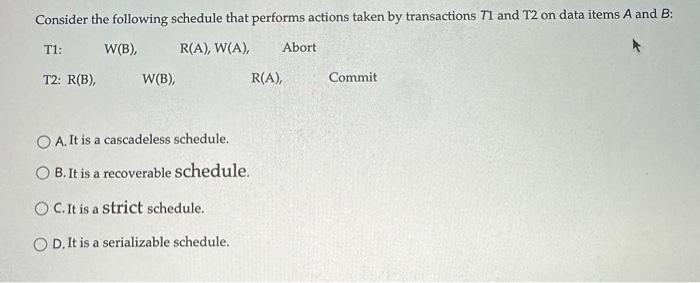 Consider the following schedule that performs actions | Chegg.com