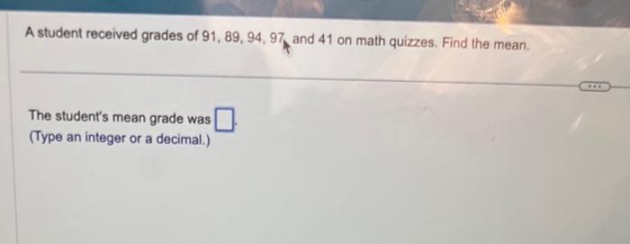 Solved A student received grades of 91,89,94,97 and 41 on | Chegg.com