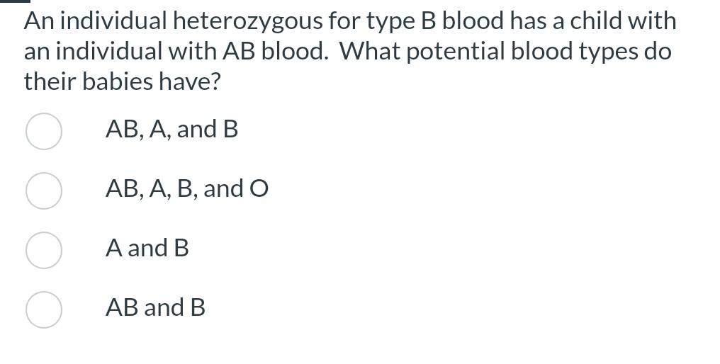 Solved An individual heterozygous for type B blood has a | Chegg.com