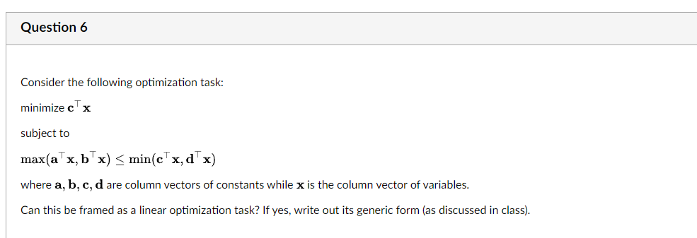 Solved Question 6Consider the following optimization | Chegg.com
