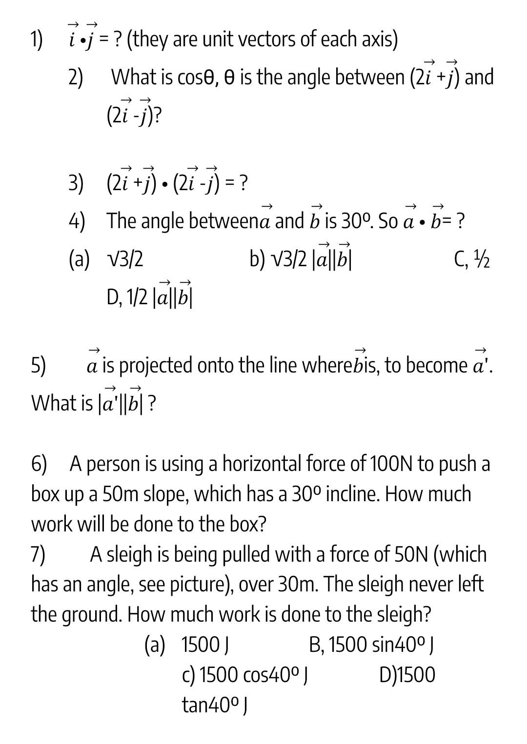 Solved 1) i⋅j= ? (they are unit vectors of each axis) 2) | Chegg.com