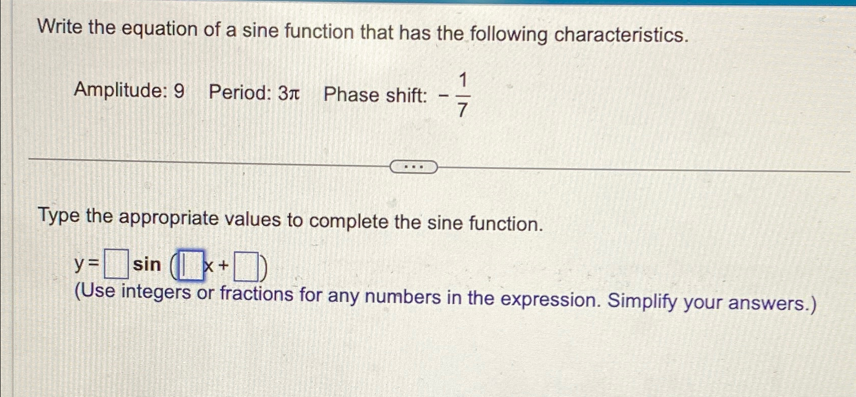 Solved Write the equation of a sine function that has the | Chegg.com