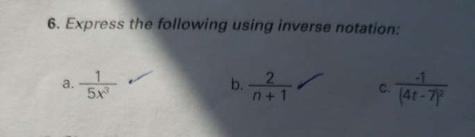 Solved 6. Express the following using inverse notation: a. 1 | Chegg.com