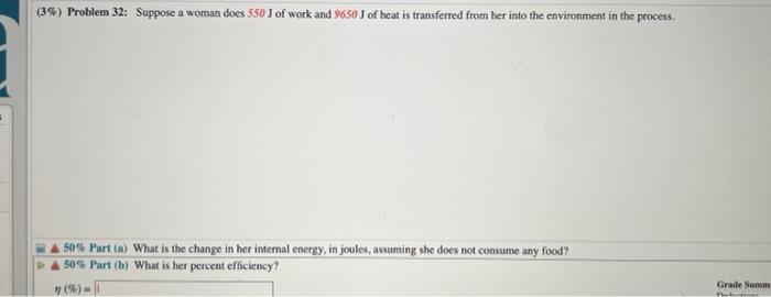 Solved (3\%) Problem 32: Suppose a woman does 550 J of work | Chegg.com