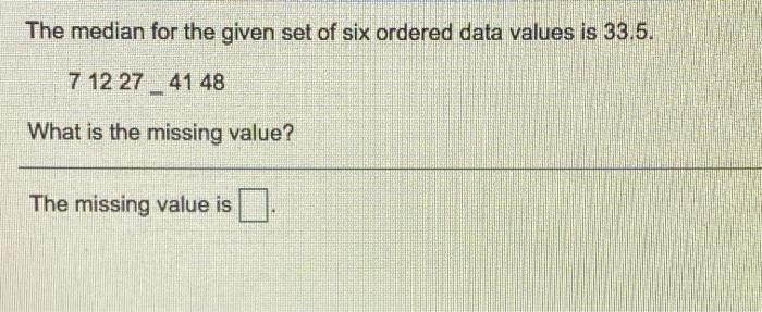 Solved The median for the given set of six ordered data | Chegg.com