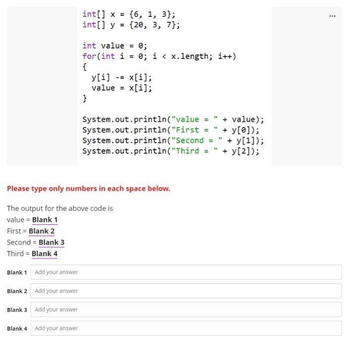 Solved int[] x = {0, 1, 3}; int[] y = {20, 3, 7}; ... int | Chegg.com