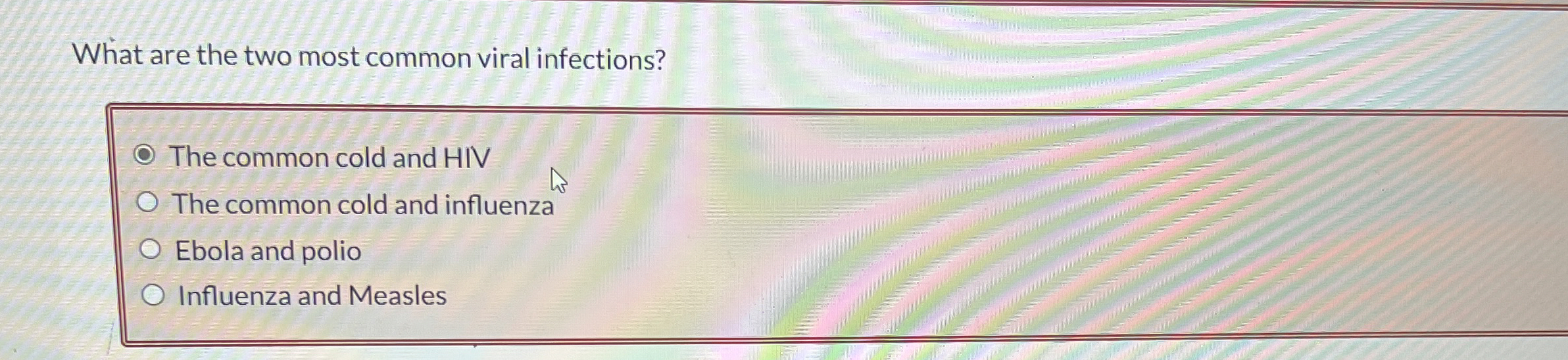 Solved What are the two most common viral infections?The | Chegg.com