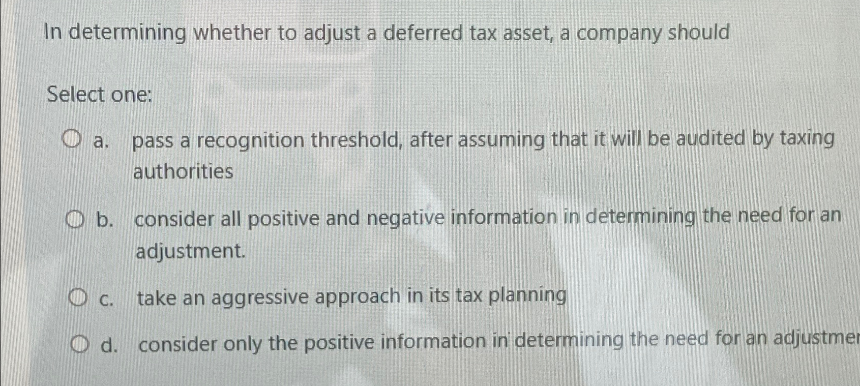 Solved In determining whether to adjust a deferred tax | Chegg.com