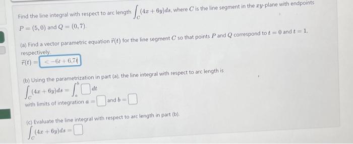 Solved Find the line integral with respect to arc length | Chegg.com