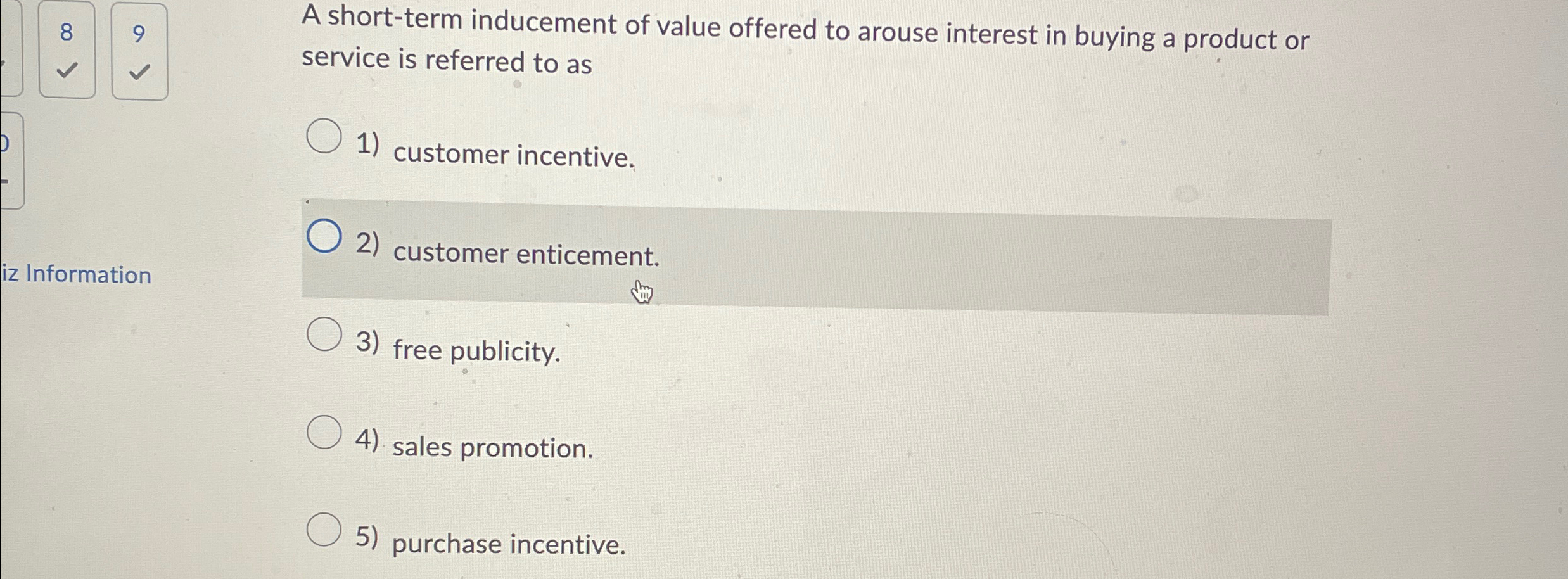 Solved 89A short-term inducement of value offered to arouse | Chegg.com