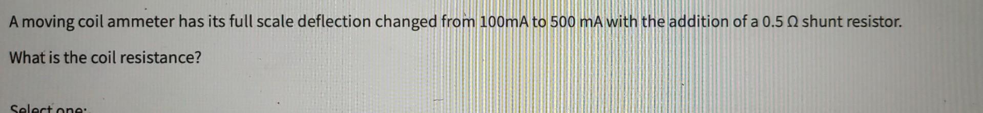 Solved A moving coil ammeter has its full scale deflection | Chegg.com