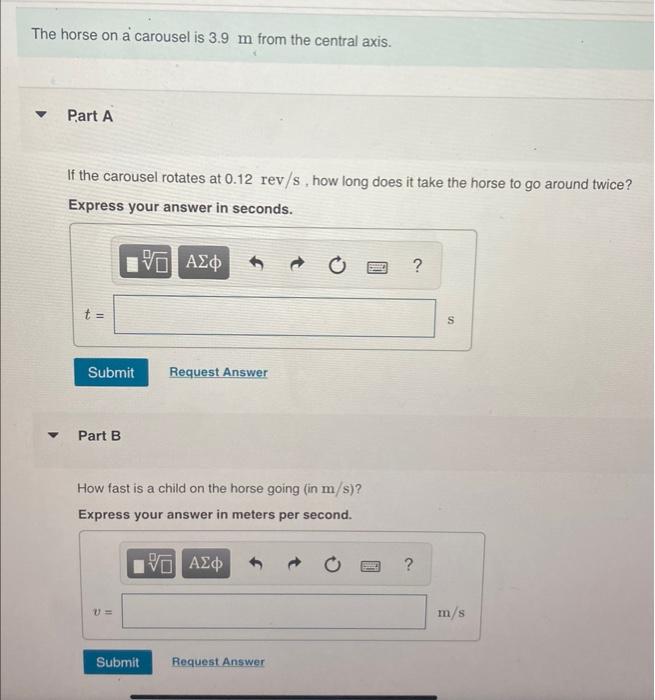 Solved The horse on a carousel is 3.9 m from the central | Chegg.com