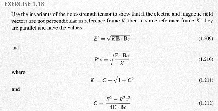 Solved Use the invariants of the field-strength tensor to | Chegg.com