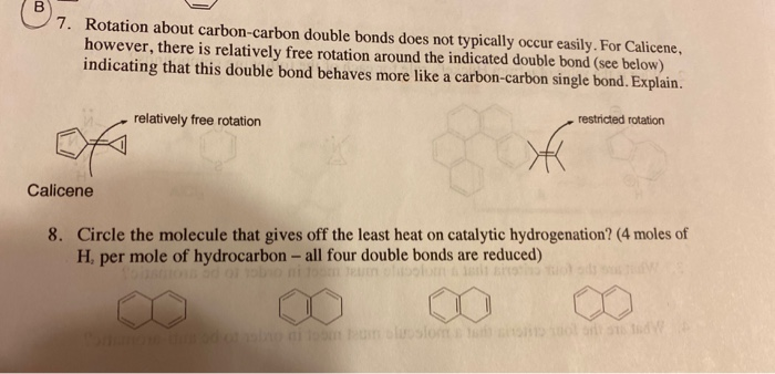 Solved B 7. Rotation about carbon-carbon double bonds does | Chegg.com