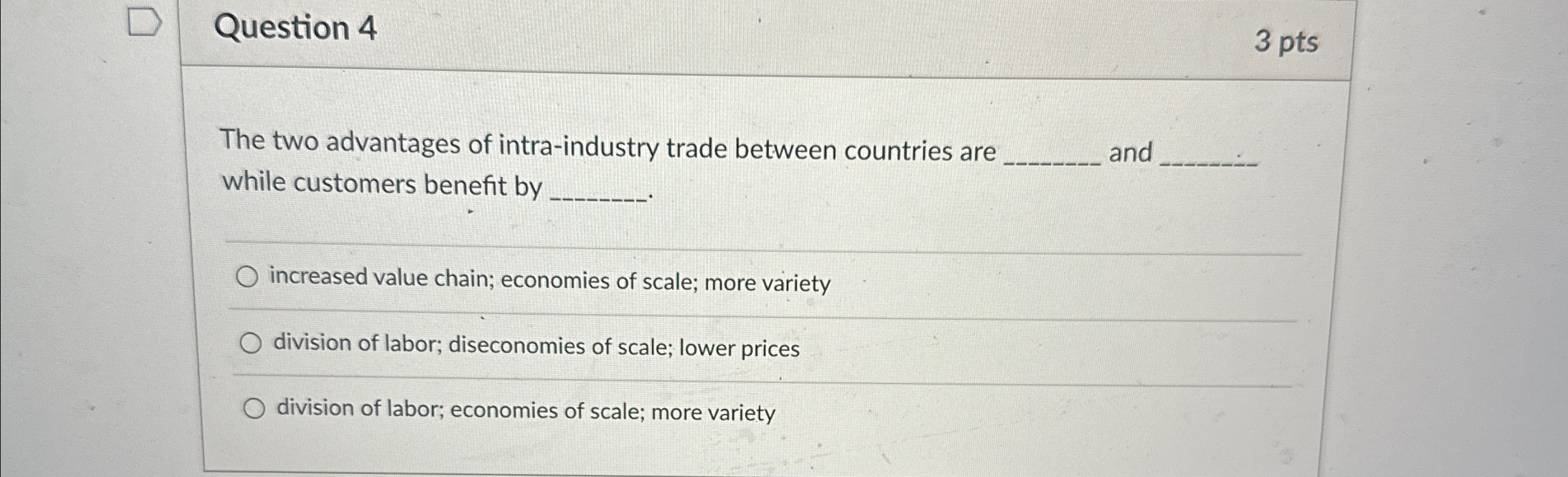 Solved Question 43 ﻿ptsThe two advantages of intra-industry | Chegg.com