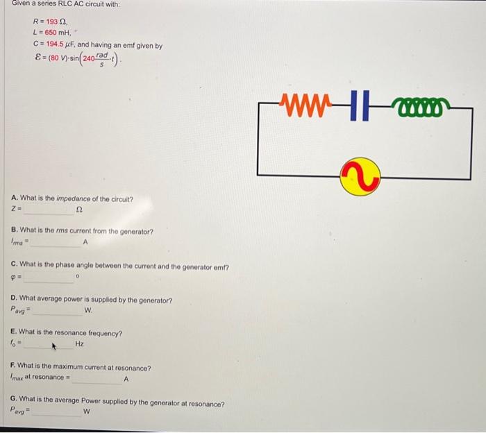Solved Given a series RLC AC circuit with: | Chegg.com