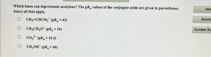 Solved Which bases can deprotonate acetylene? The pk, values | Chegg.com