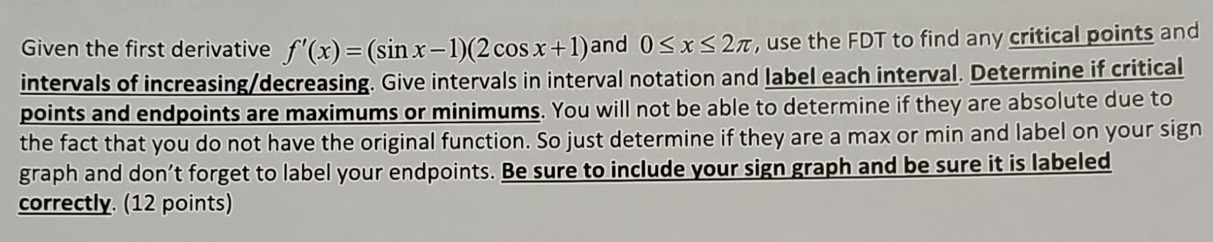 Given the first derivative f′(x)=(sinx−1)(2cosx+1) | Chegg.com