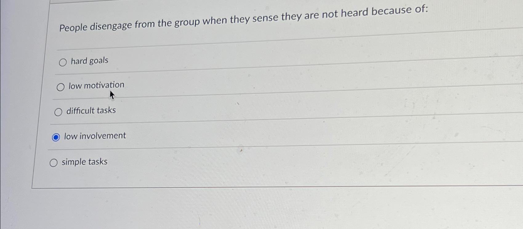 Solved People disengage from the group when they sense they | Chegg.com