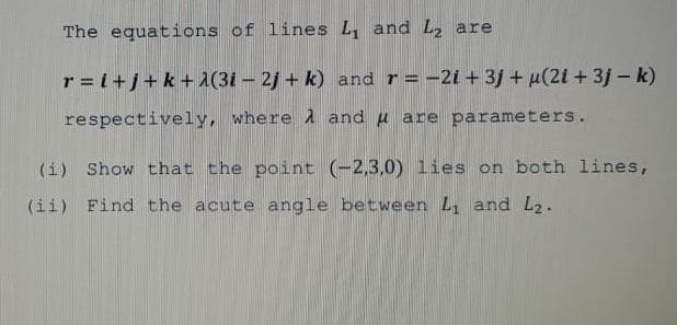 The equations of 1 ines L1 and L2 are | Chegg.com