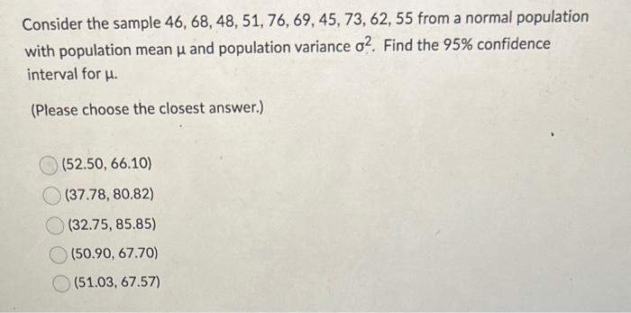 Solved Consider the sample 46,68,48,51,76,69,45,73,62,55 | Chegg.com