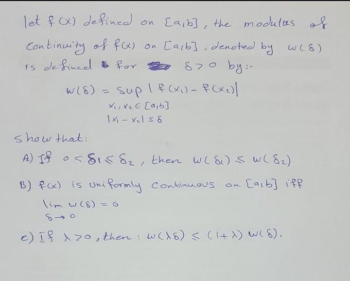 Solved let f (x) defined on [a,b], the modulus of Continuity | Chegg.com