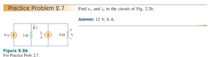 Solved Practice Problem 2.7 Find vo and io in the circuit of | Chegg.com
