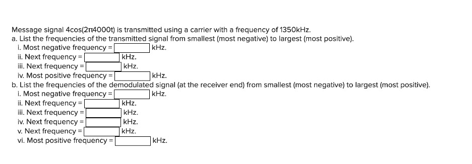 Solved Message signal 4cos(2π4000t) ﻿is transmitted using a | Chegg.com