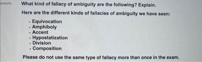 The fallacies seen are: Equivocation, amphiboly, | Chegg.com