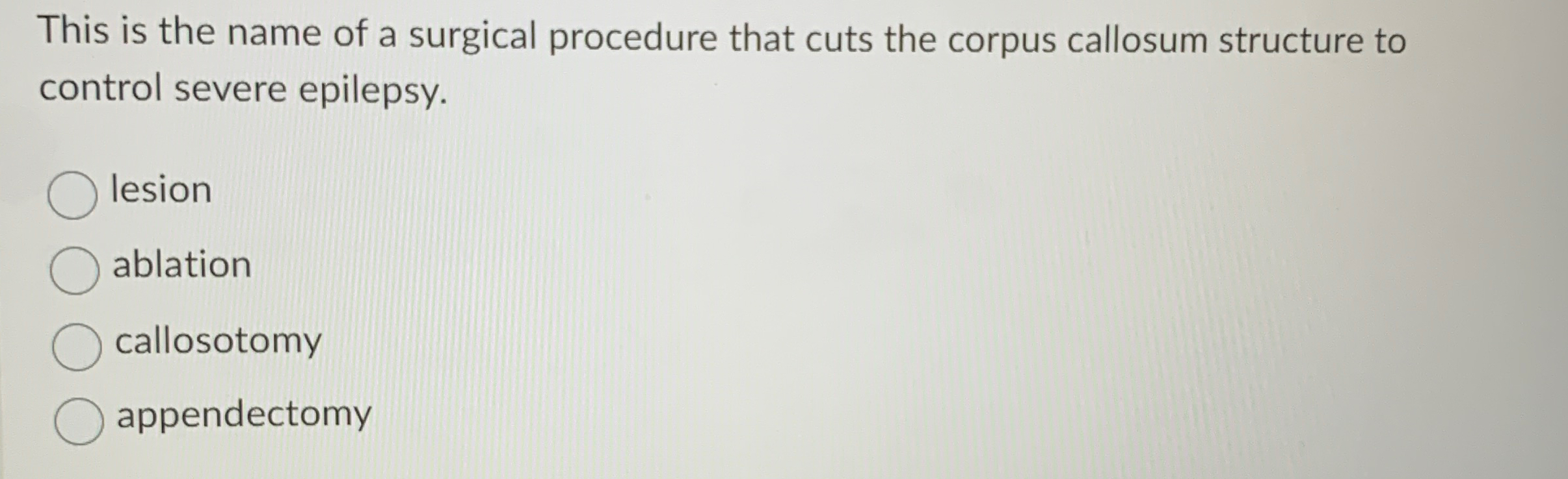 Solved This is the name of a surgical procedure that cuts | Chegg.com