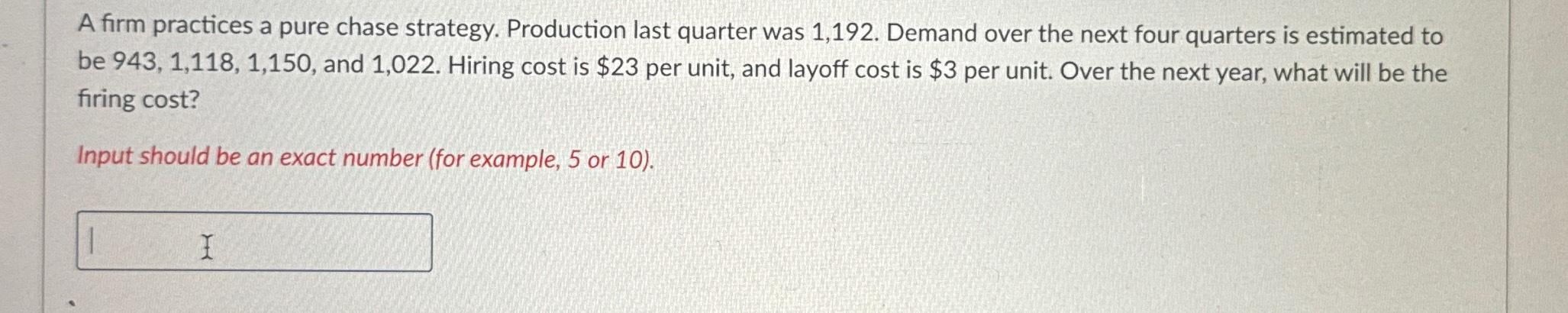 Solved A firm practices a pure chase strategy. Production | Chegg.com