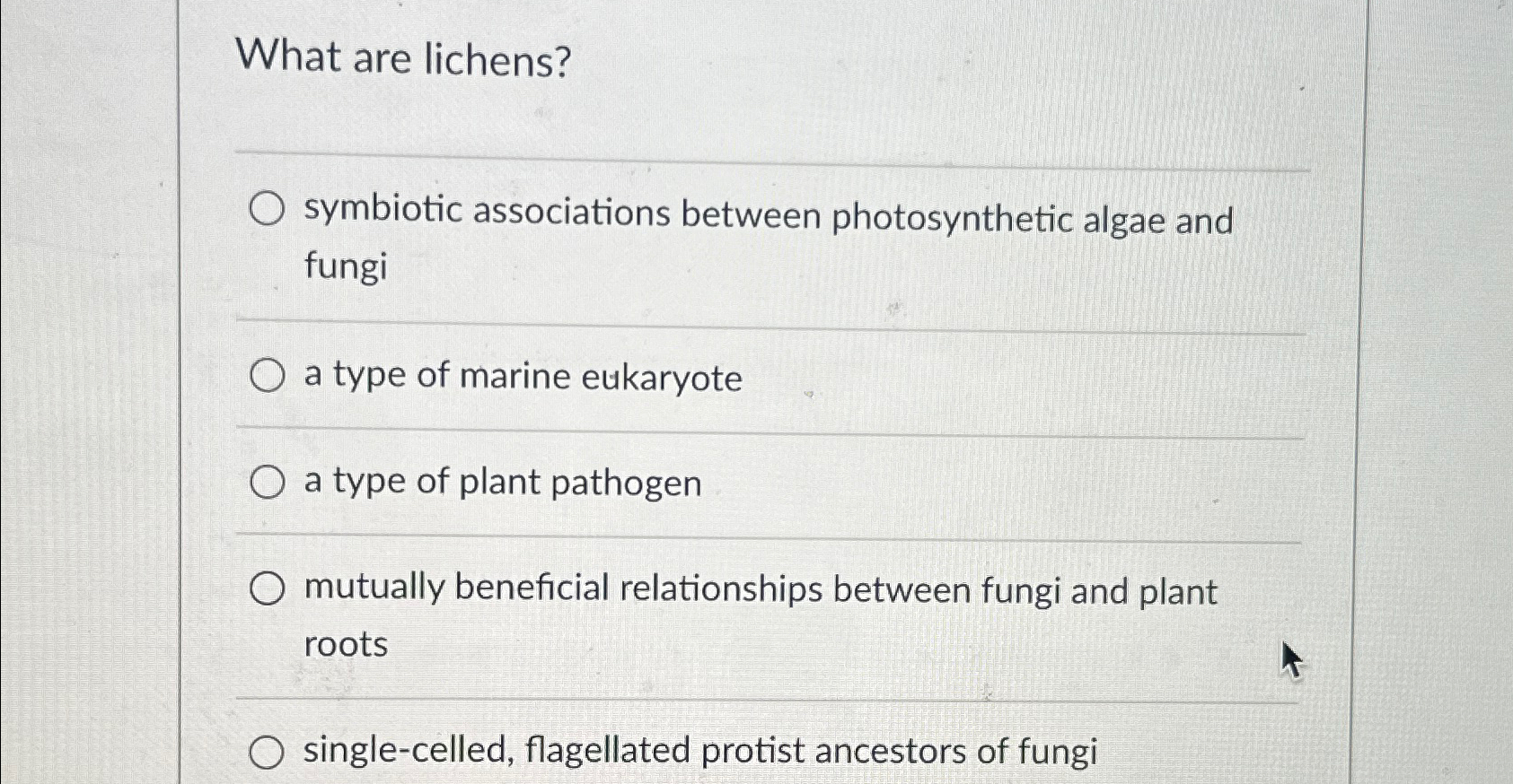 Solved What are lichens?symbiotic associations between | Chegg.com