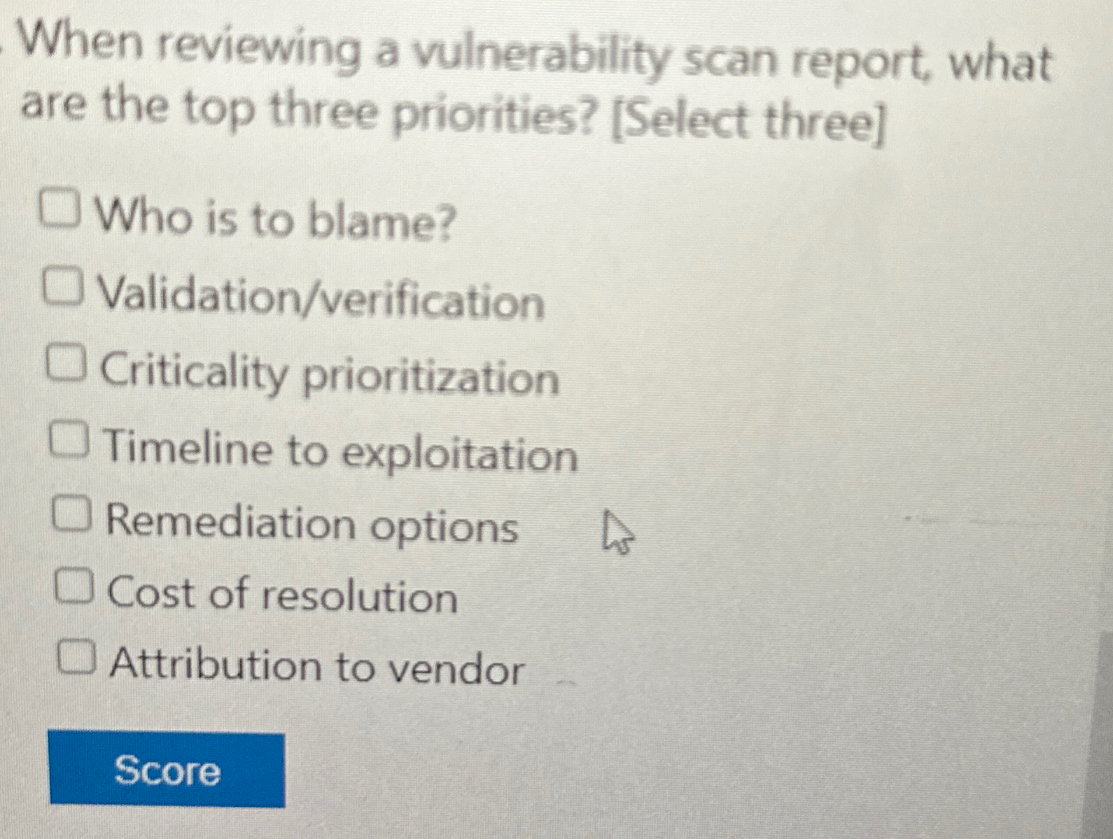 Solved When reviewing a vulnerability scan report, what are | Chegg.com
