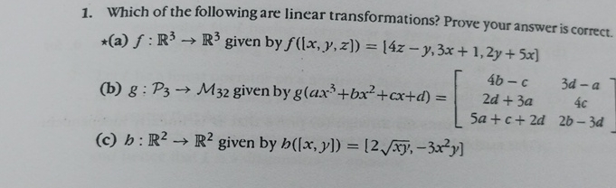 Solved Which of the following are linear transformations? | Chegg.com